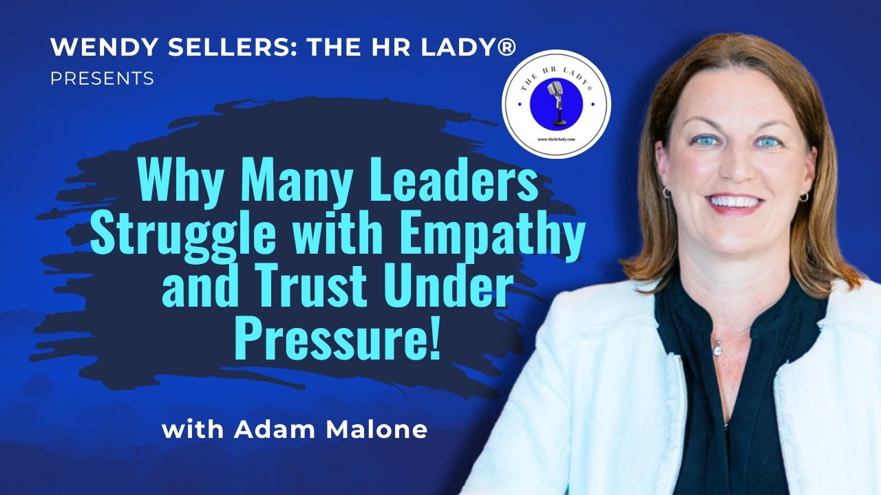Podcast with Adam Malone- Why many leaders struggle with empathy and ...