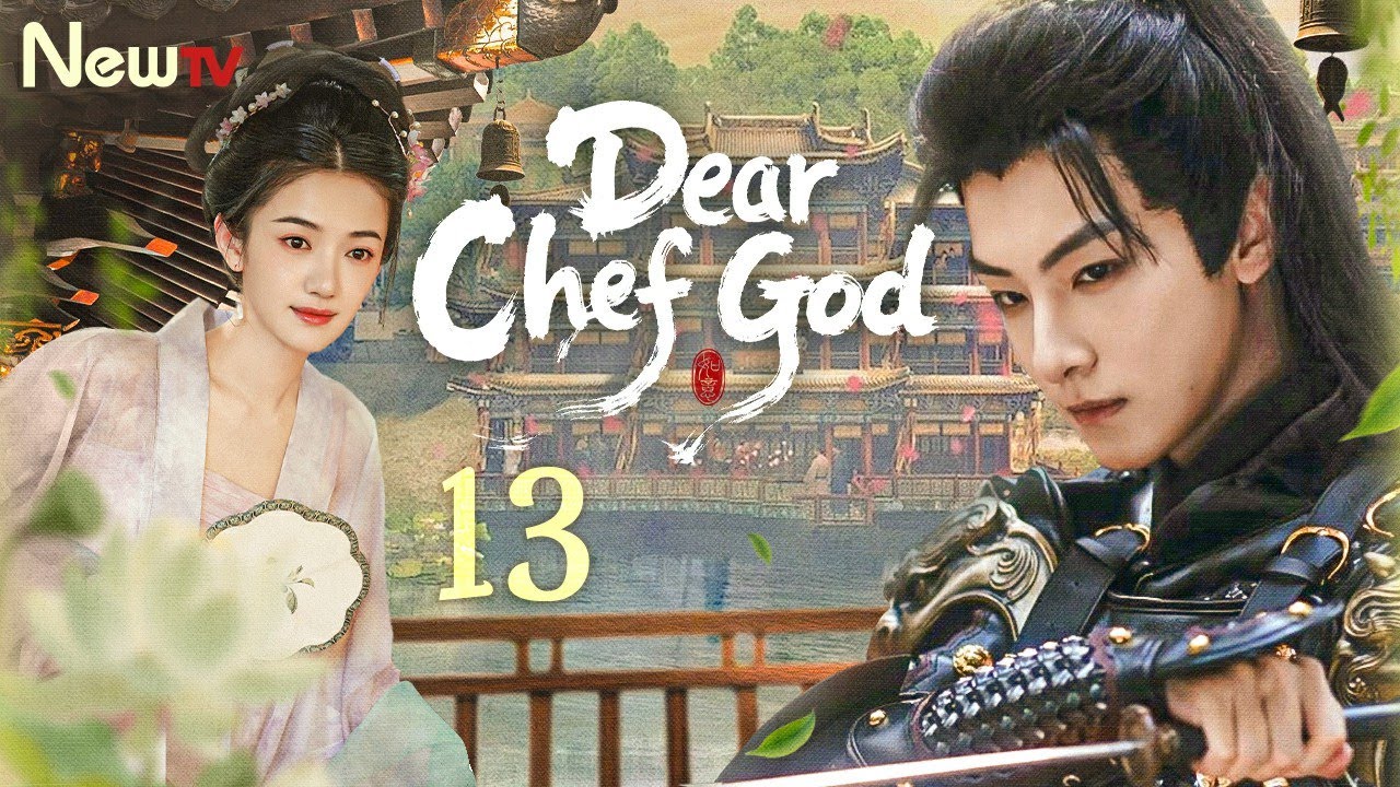 【ENG SUB】EP 13丨Dear Chef God丨亲爱的厨神大人 - YouTube