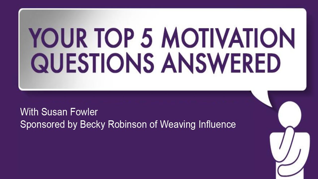 Your Top 5 Motivation Questions Answered with Susan Fowler - YouTube