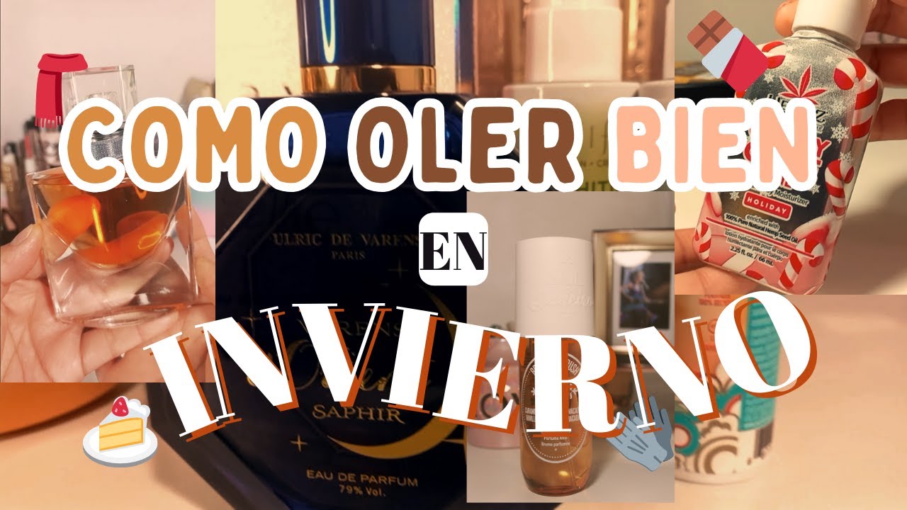 Como oler BIEN todo el día en INVIERNO, 🧴 tips y productos que uso ...