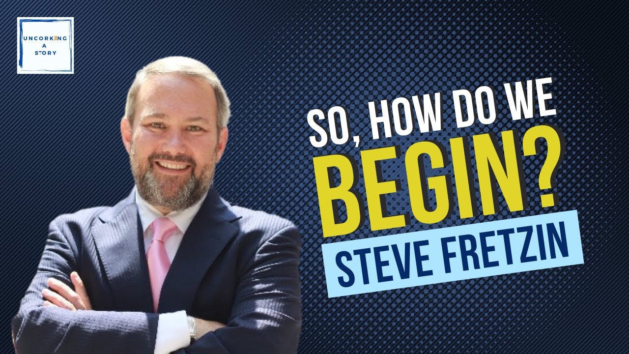So, How do we Begin, with Steve Fretzin - YouTube