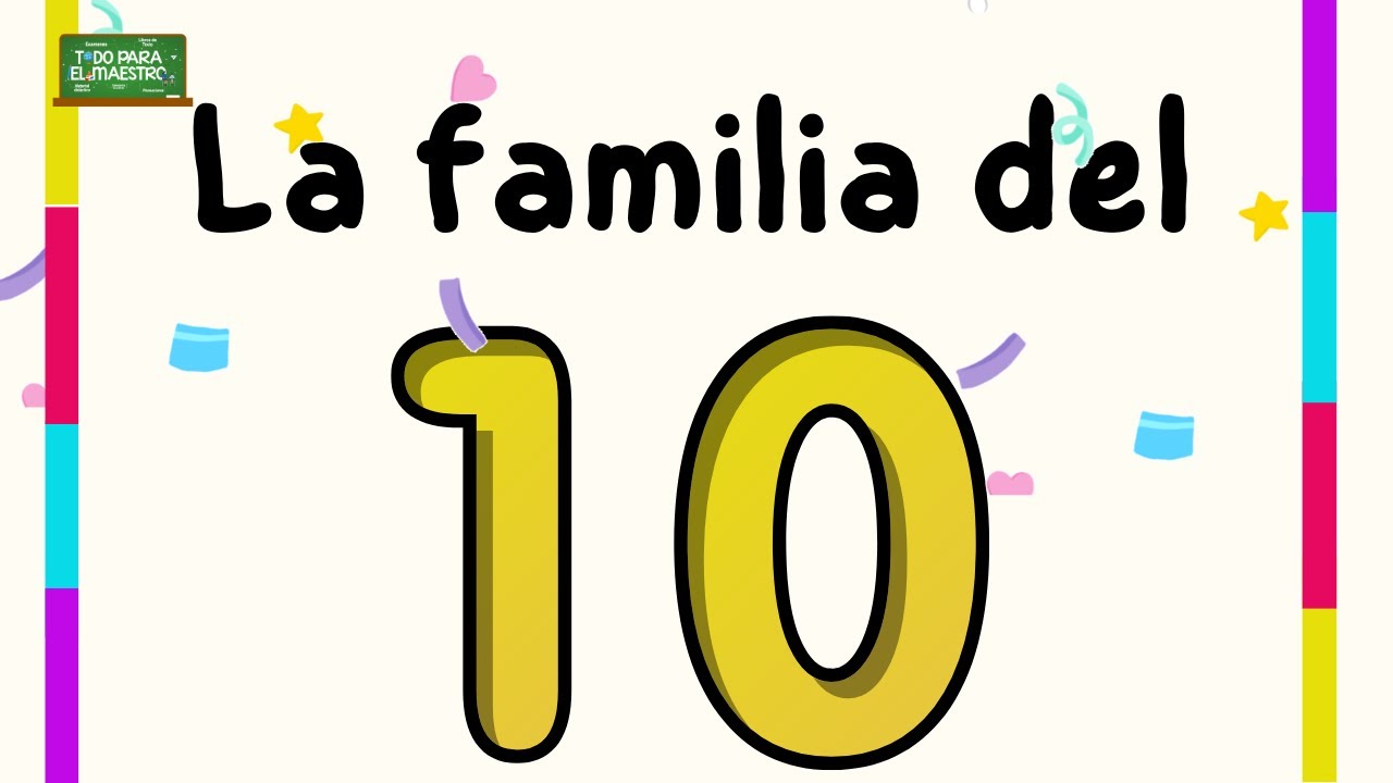 Familia del Número 10 - YouTube