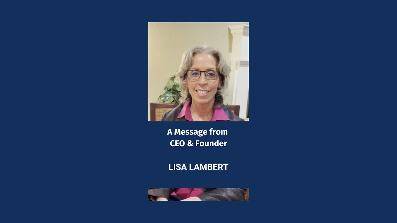 A Message from CEO & Founder LISA LAMBERT - YouTube