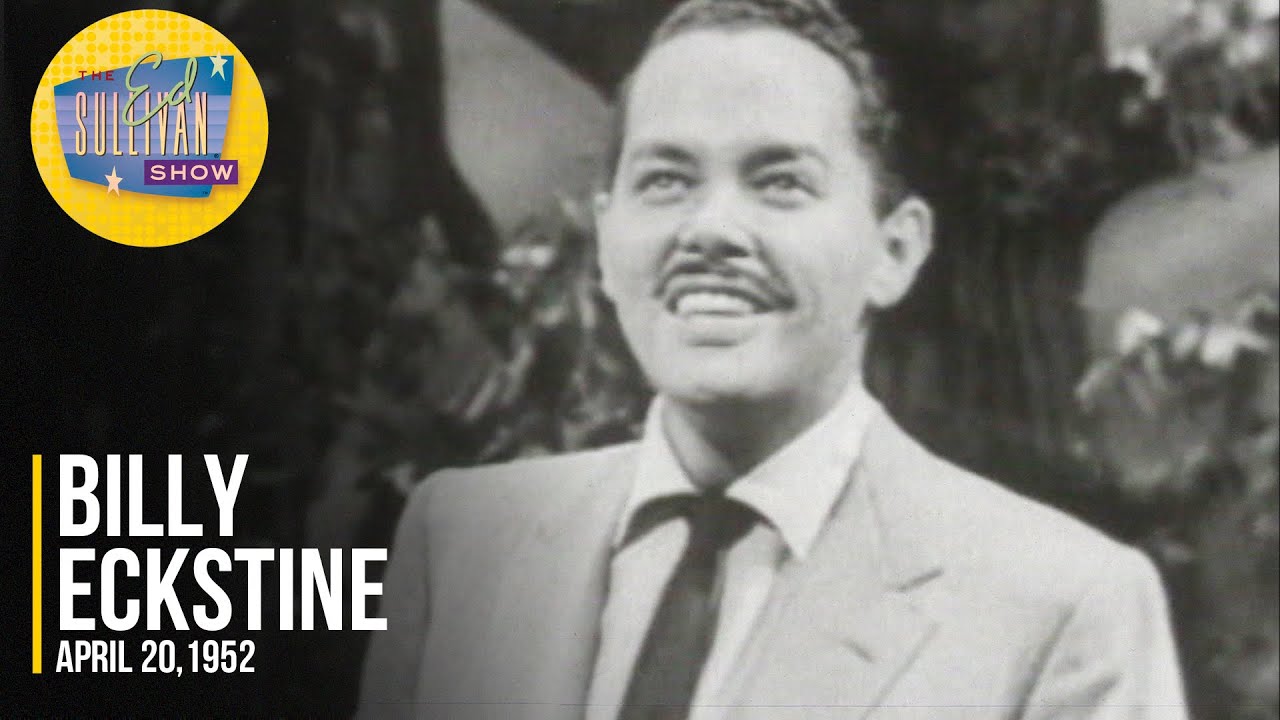 Billy Eckstine "Hold Me Close To You" on The Ed Sullivan Show - YouTube