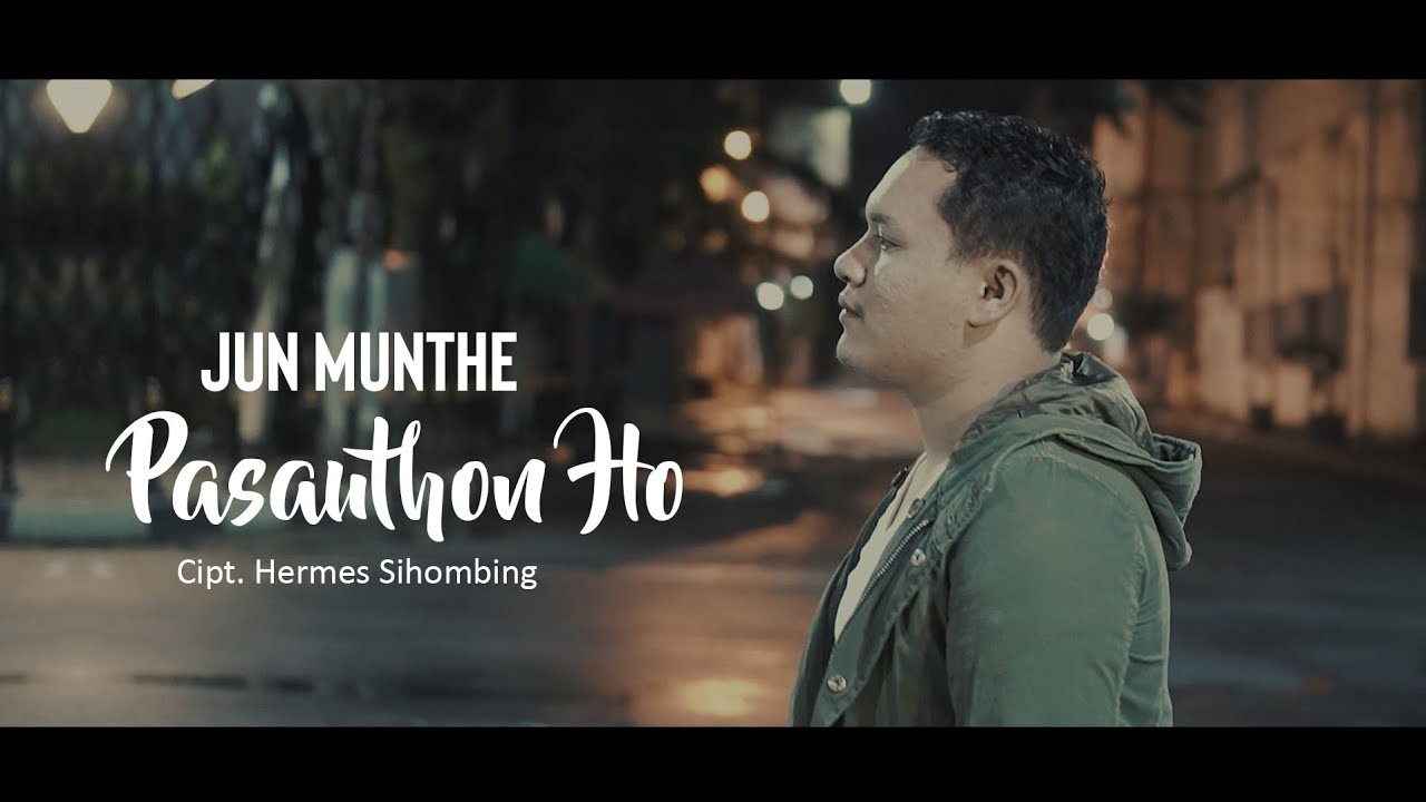 Jun Munthe The Fama ft Hermes S - Pasauthon Ho (Official Music Video ...