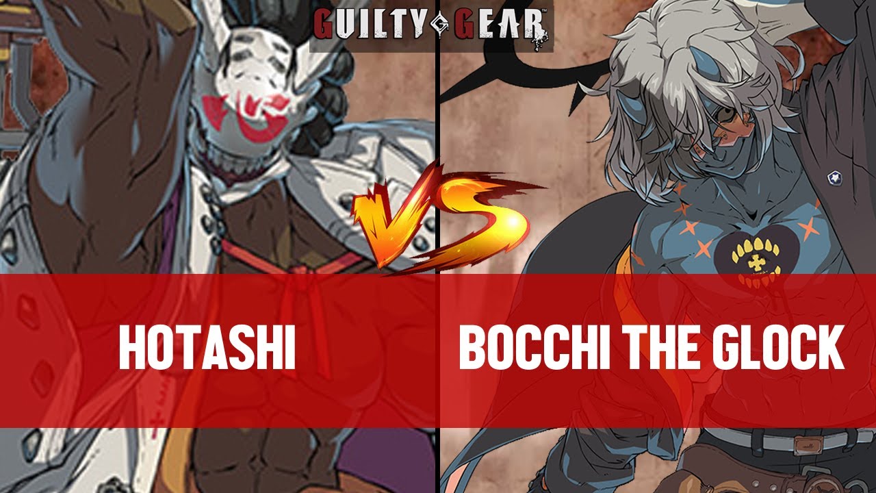 【GGST】HOTASHI(NAGORIYUKI) vs BOCCHI THE GLOCK(CHAOS) Guilty Gear Strive ...