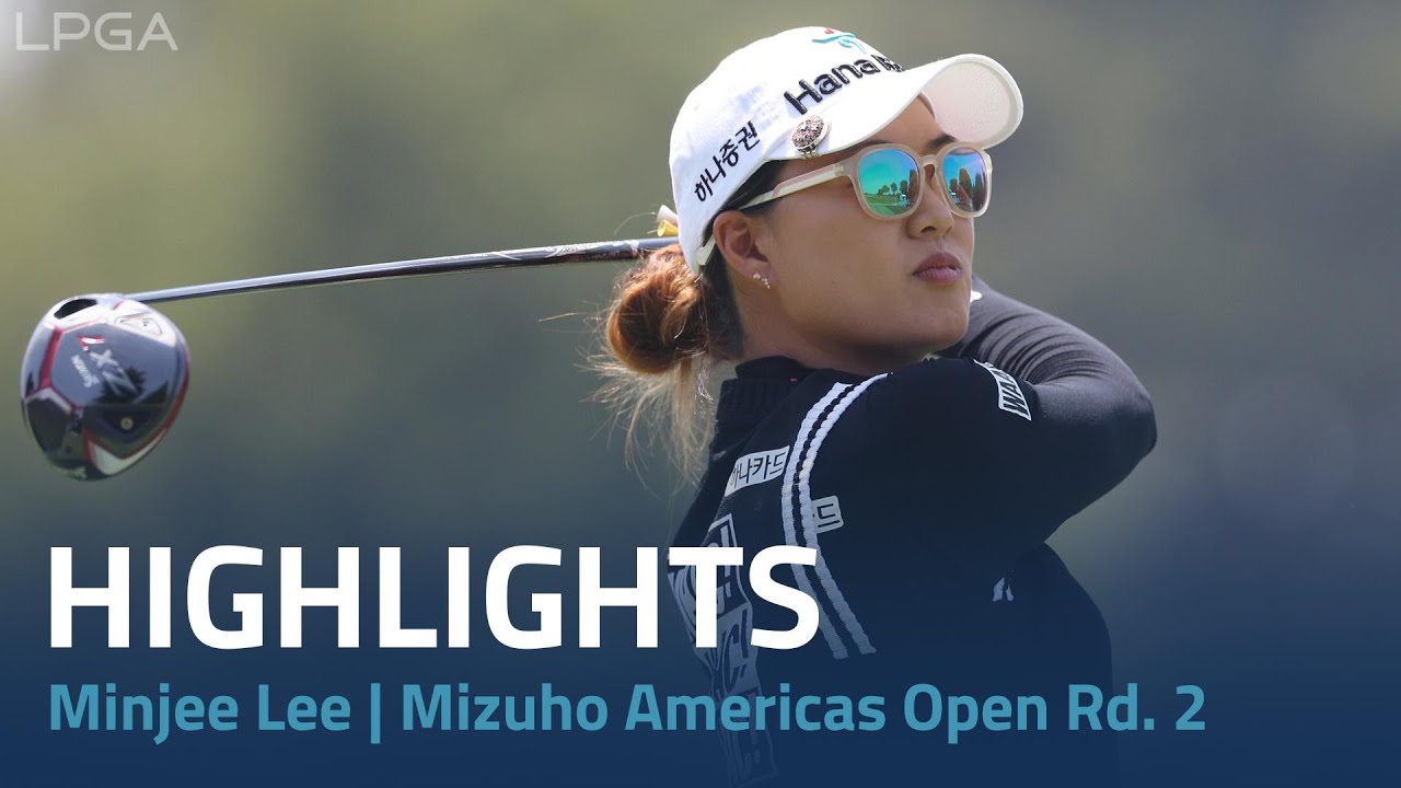 Minjee Lee Highlights | Mizuho Americas Open Rd. 2 - YouTube