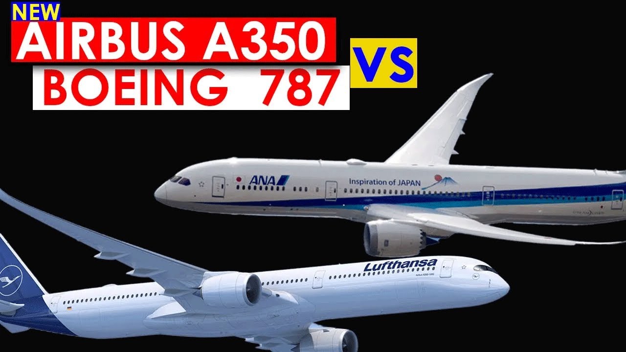 Airbus A350 Vs Boeing 787