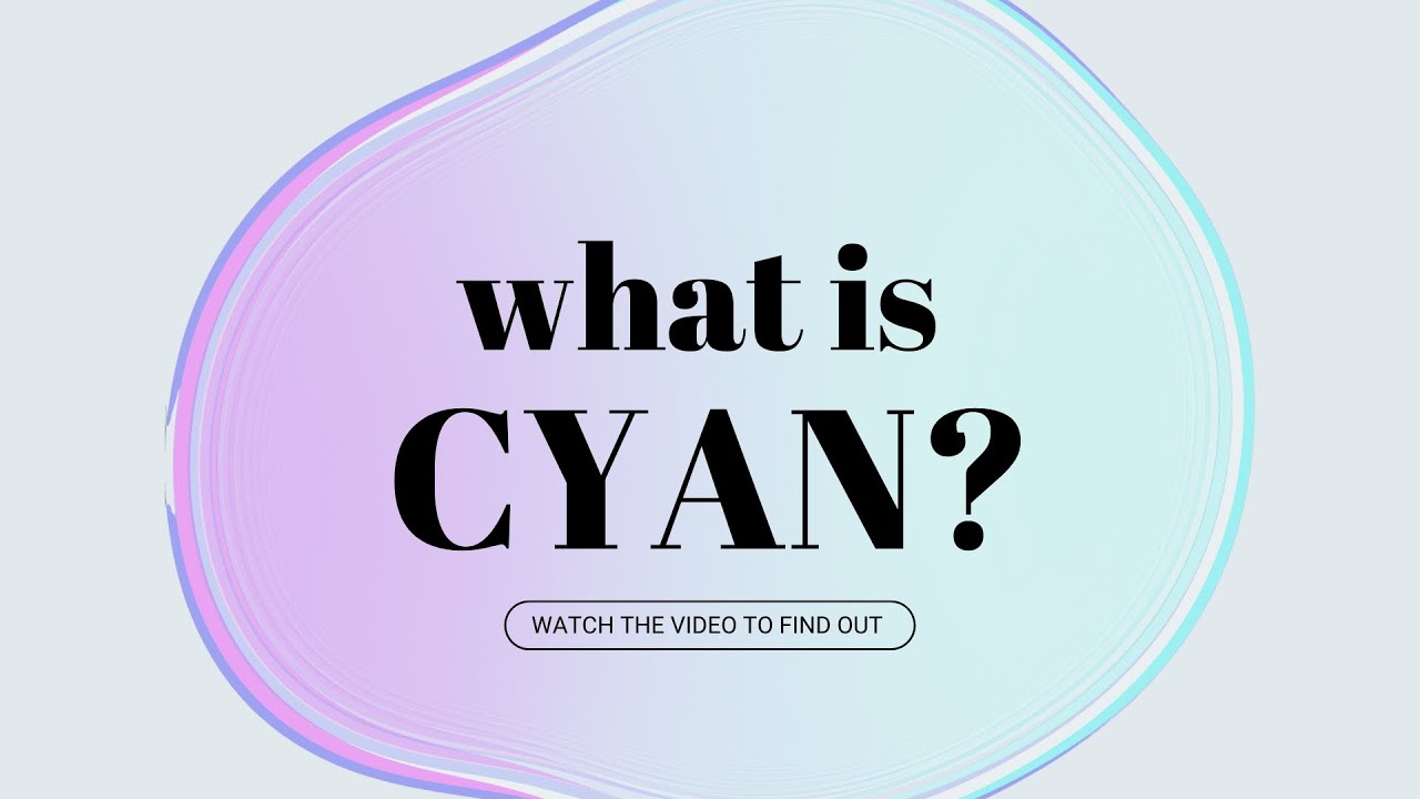 what is CYAN? - YouTube