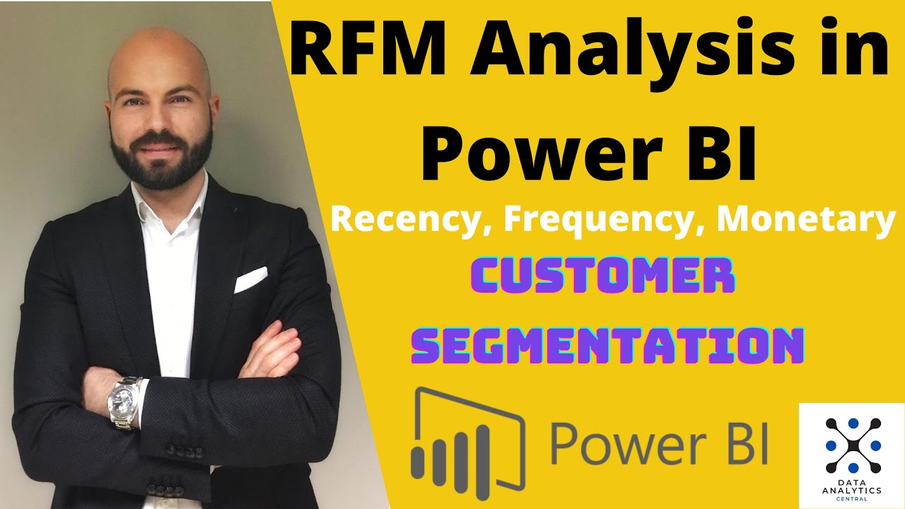 Customer RFM Analysis in Power BI - Recency, Frequency, Monetary - YouTube