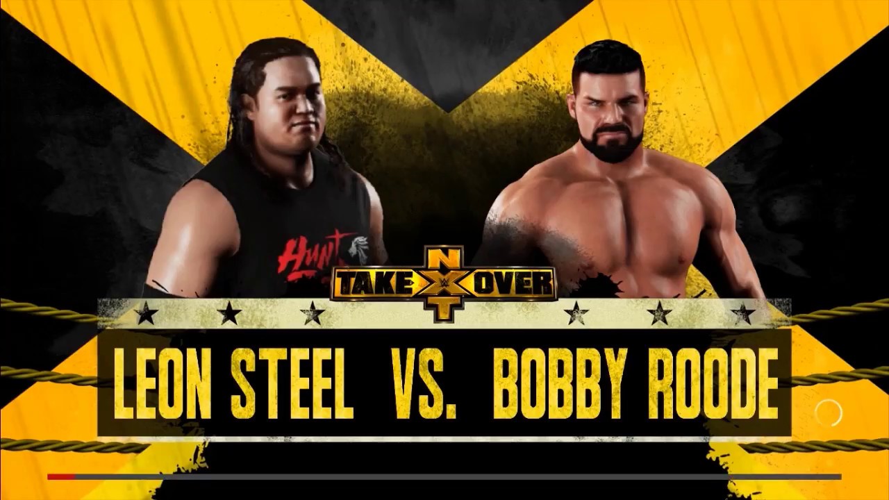 WWE 2K18 MyCareer PC: NXT Takeover -- NXT Champion Bobby Roode vs Leon ...