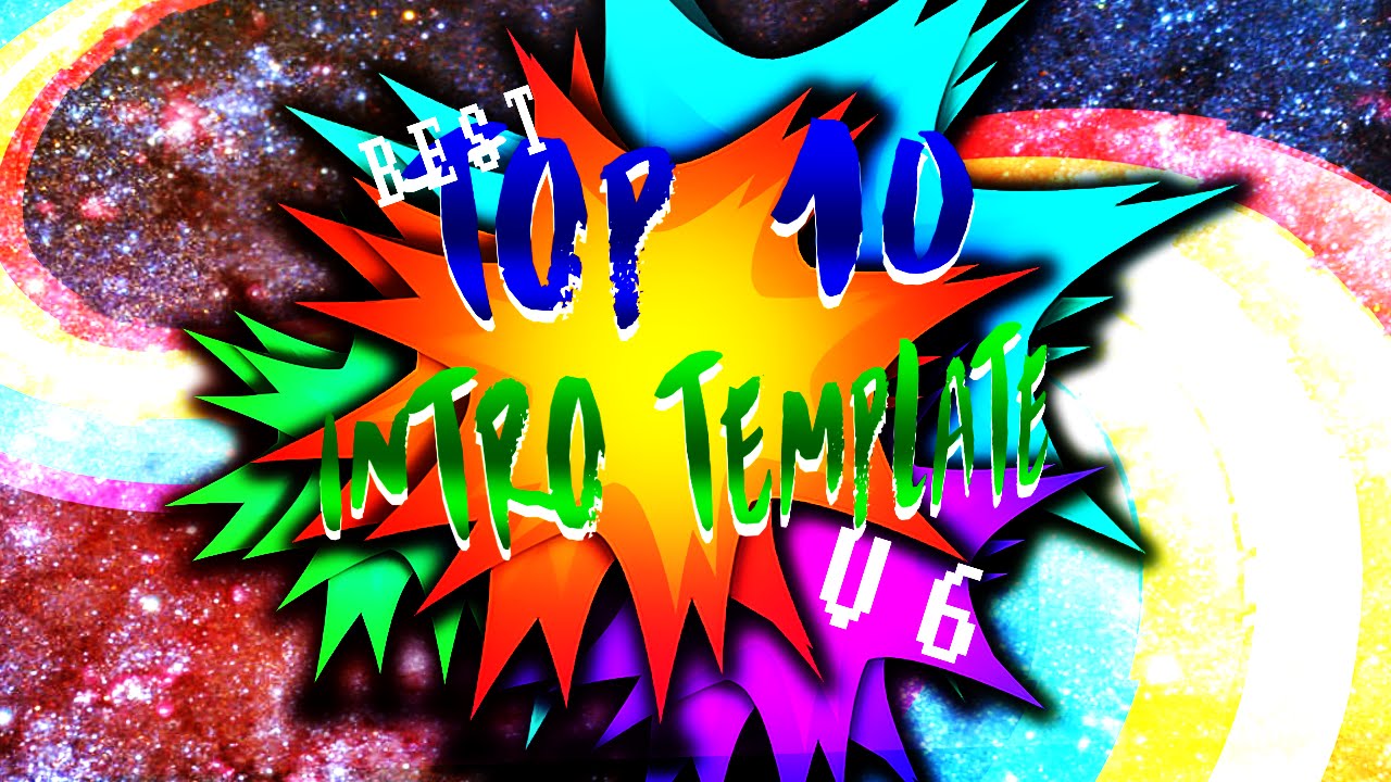 Best top 10 Intros Templates V6 - YouTube