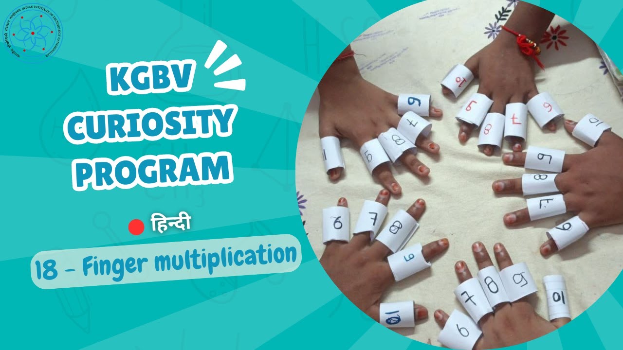 Hindi - Curiosity Program - Session - 18| Finger Multiplication - YouTube