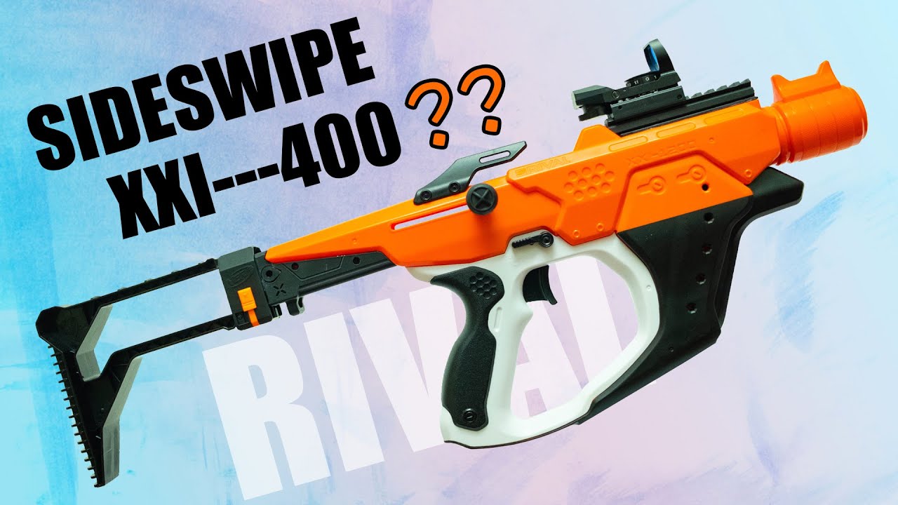 nerf rival Sideswipe XXI 400 mods guide（top rail，stock and magzine ...