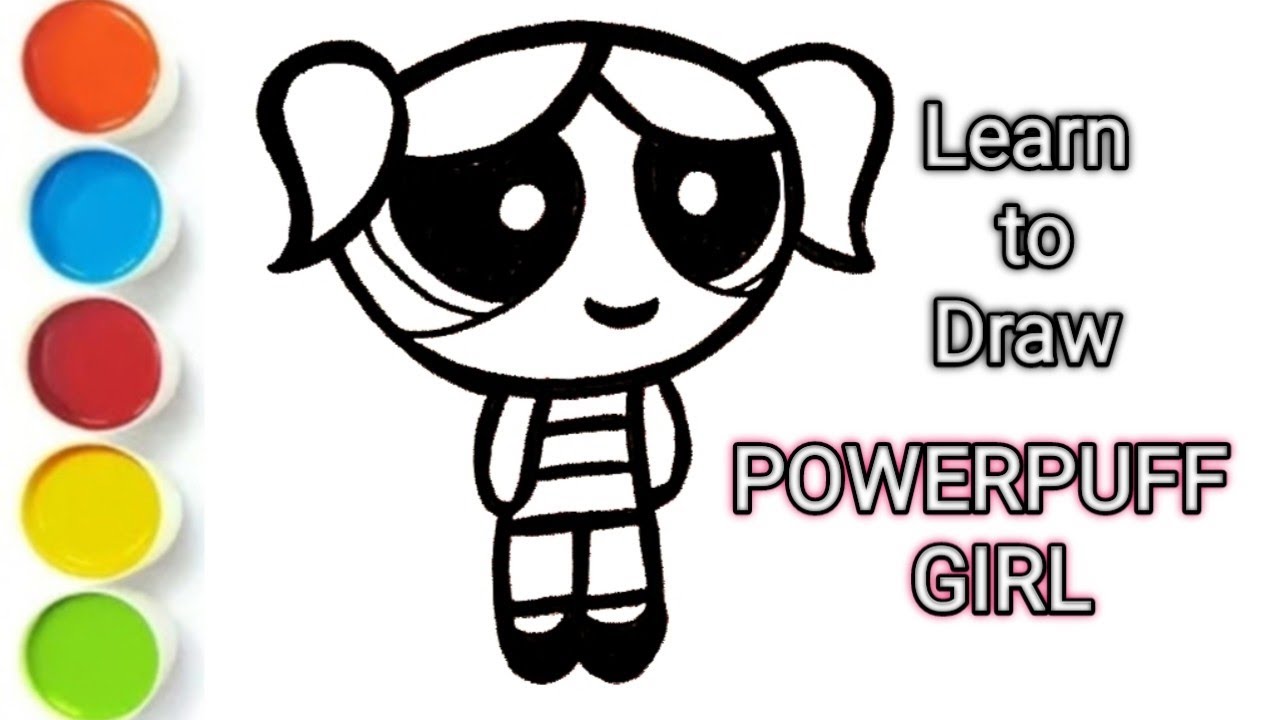 Learn to Draw powerpuff girls | Easy Drawing for kids & Toddler's - YouTube