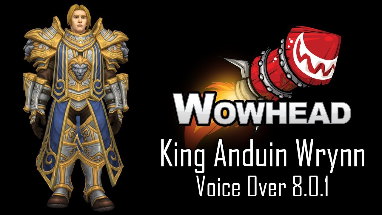 King Anduin Wrynn Voice Over 8.0.1 - YouTube