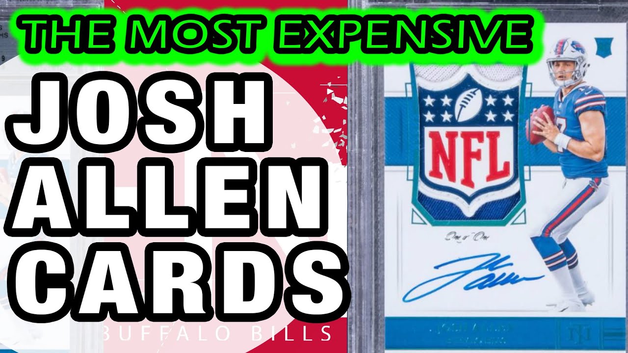 THE MOST EXPENSIVE JOSH ALLEN CARDS | TOP 5 - YouTube