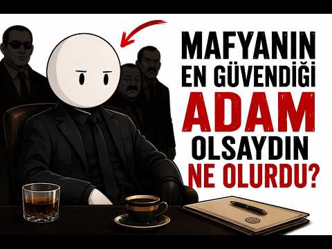 Mafyanın En Güvendiği Adam Olsaydın Ne Olurdu?