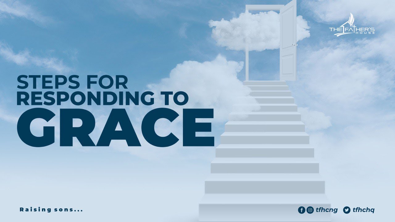 Steps For Responding to Grace - YouTube