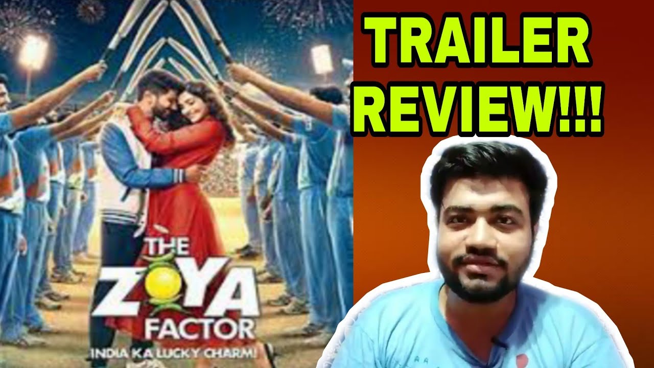 THE ZOYA FACTOR TRAILER REVIEW|SONAM KAPOOR|DULQUER SALMAN - YouTube