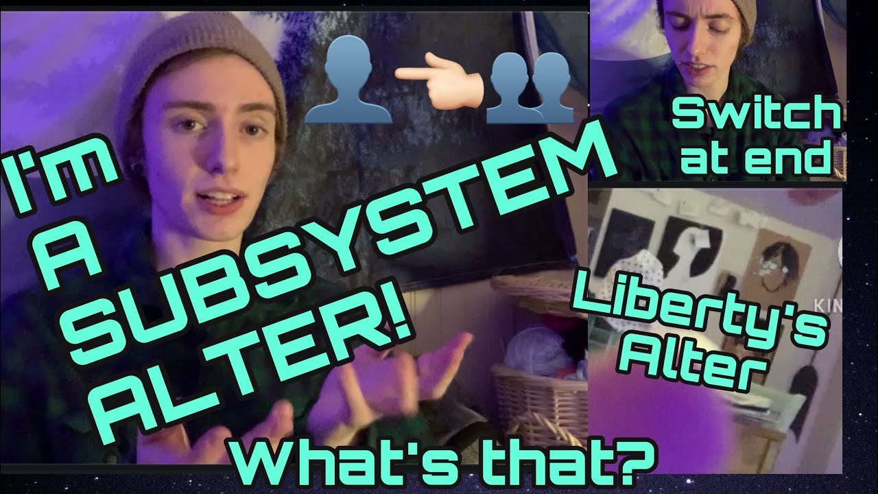 BEING A SUBSYSTEM ALTER|Our Experience with Subsystems|POLYFRAGMENTED ...