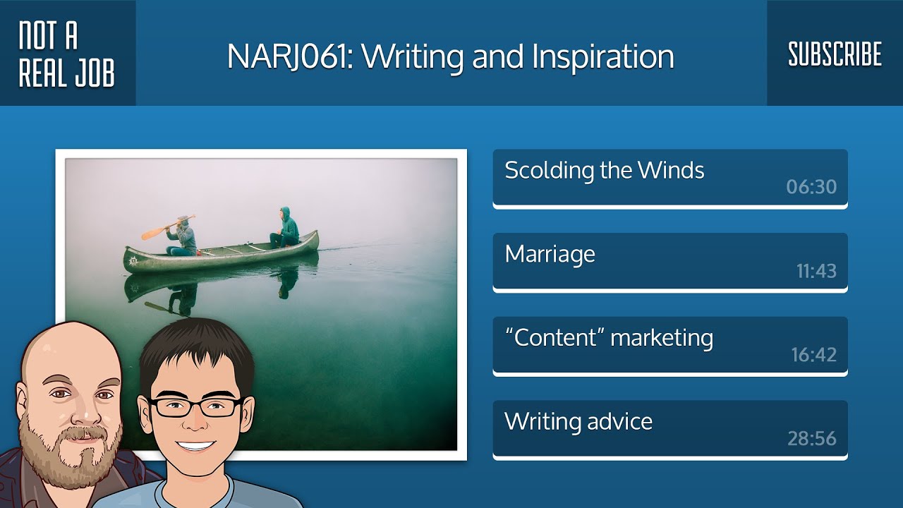 Not a Real Job #061: Writing and Inspiration - YouTube