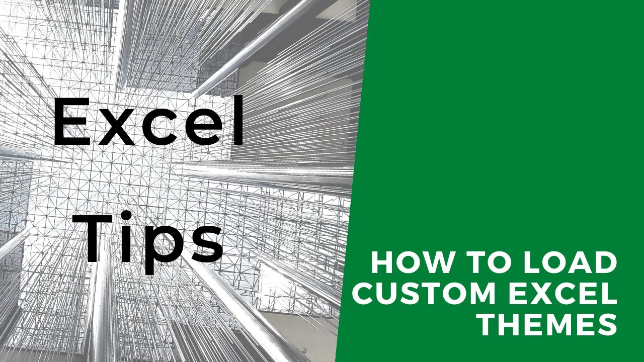Excel Tips -- Loading Custom Excel Themes - YouTube