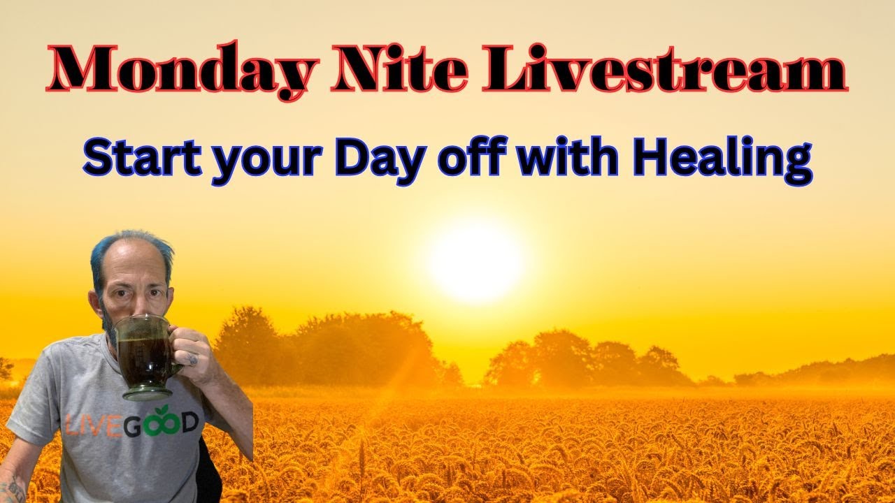 Monday Nite Livestream: Start your days off with Healing - YouTube