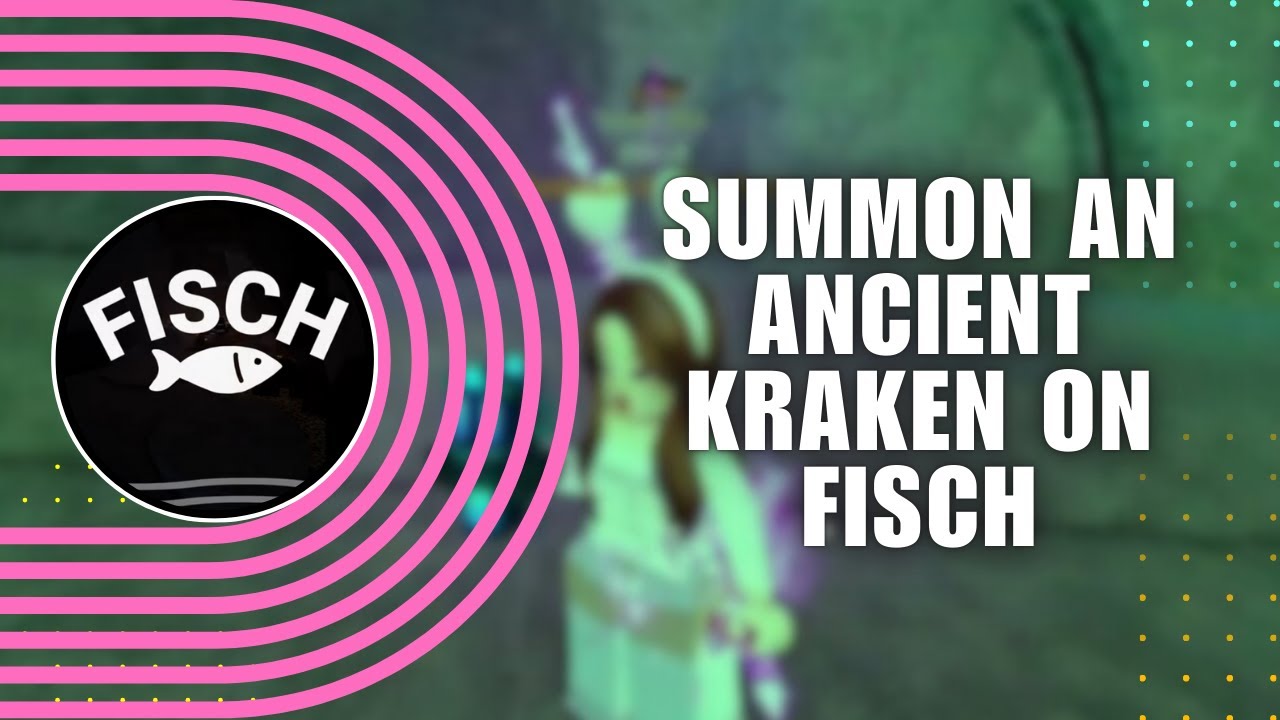 Want To Summon An Ancient Kraken On Fisch? Here's How You Can! - YouTube