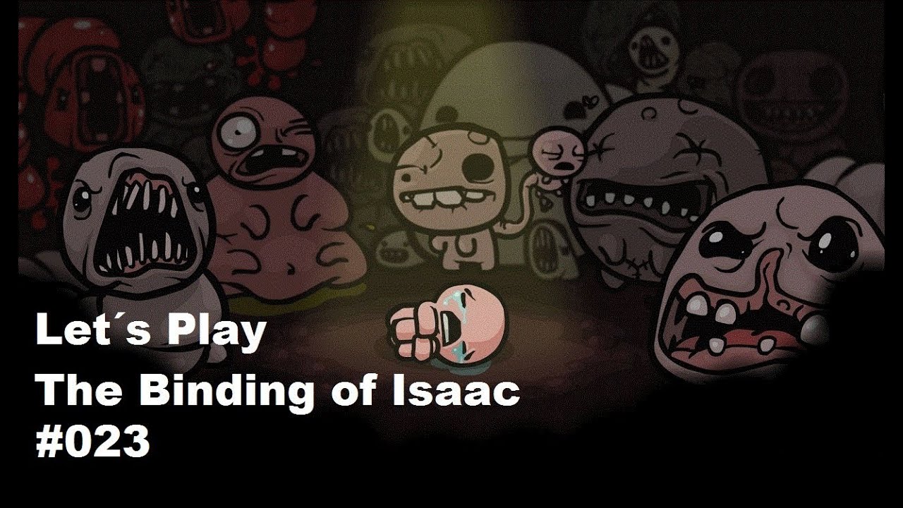 Let´s Play The Binding of Isaac #023 [German] [HD]. Isaac vs Isaac ;D ...
