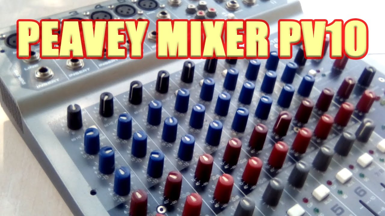 MIXER PEAVEY PV10 CHANNEL - YouTube