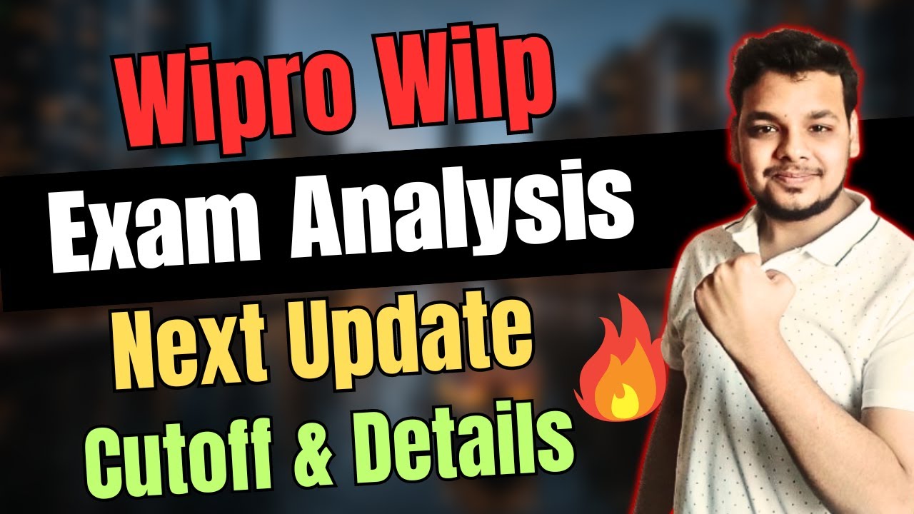 Wipro Wilp Exam Analysis | Wipro WIlp Assessment , Cutoff , Next Round ...