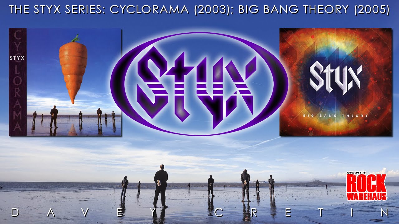 The STYX Series - Cyclorama (2003); Big Bang Theory (2005) w/Davey ...