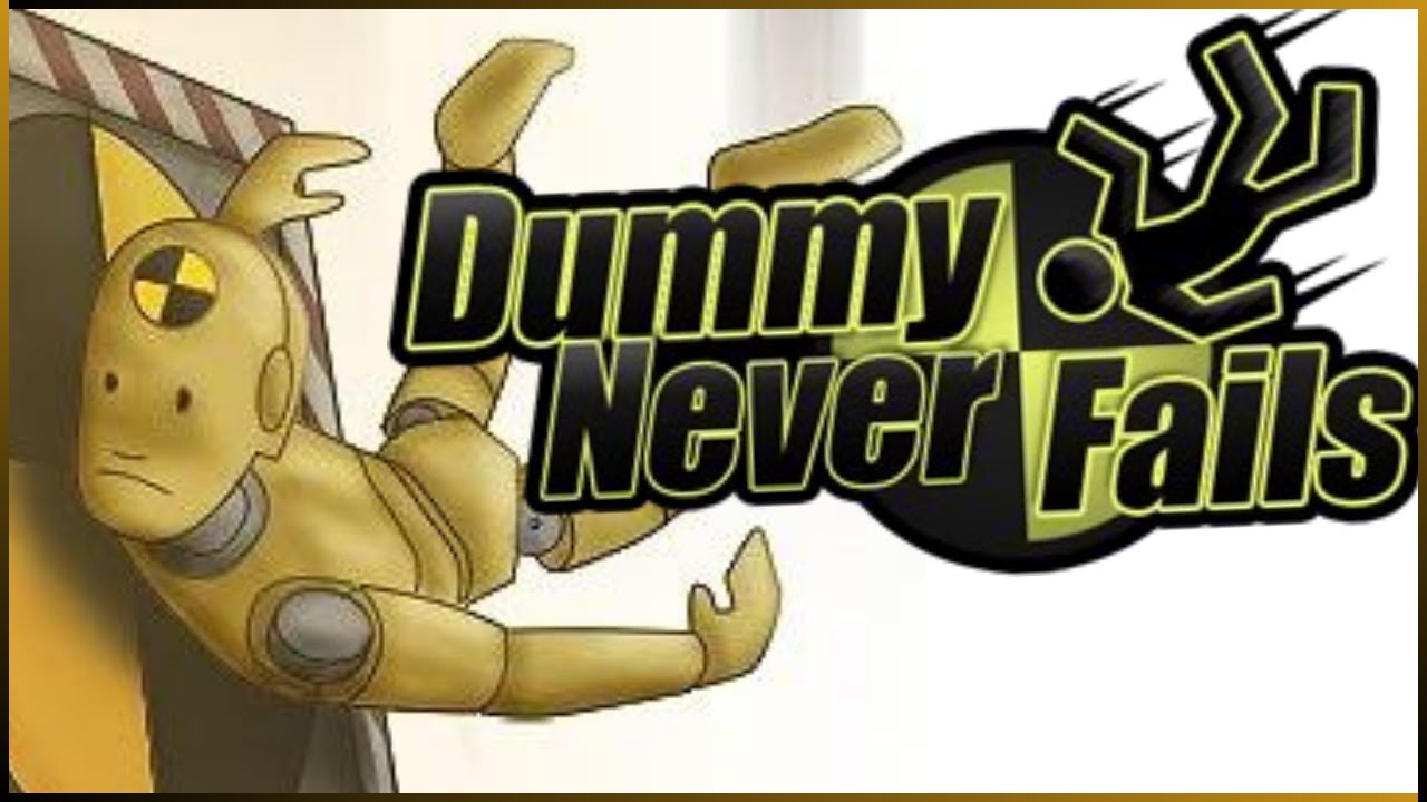 Dummy Never Fails - All Levels (52) - YouTube
