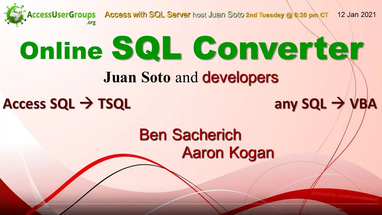 SA: World Premier Access SQL TSQL converter tool by Ben Sacherich and Aaron Kogan, host Juan ...