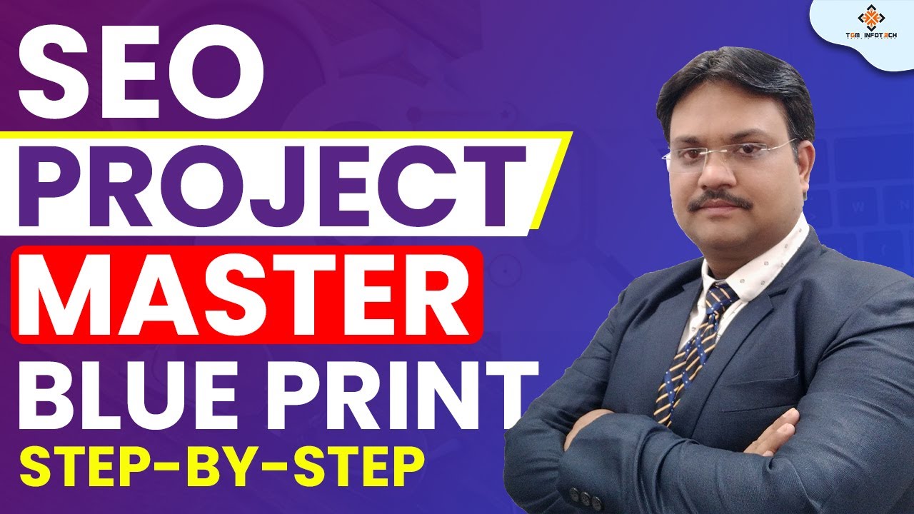 SEO Project Master Blue Print Step by Step | TGM Academy - YouTube