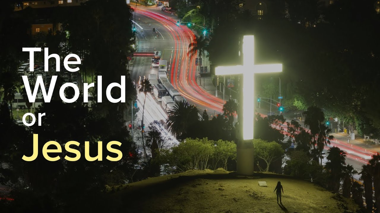 The World or Jesus | EFCChico | 08_04_24 - YouTube