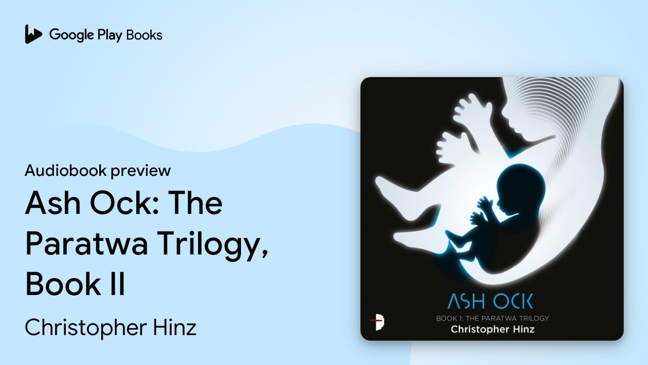 Ash Ock: The Paratwa Trilogy, Book II by Christopher Hinz · Audiobook ...
