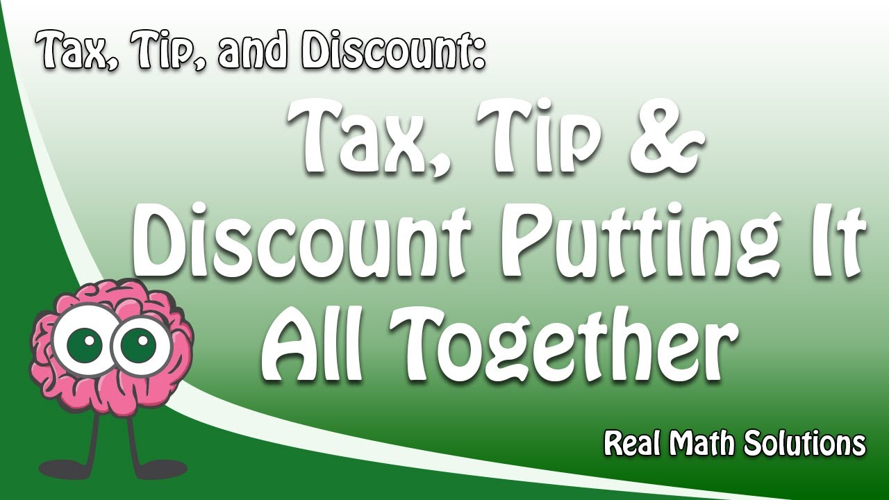Tax, Tip & Discount - Putting It All Together - YouTube