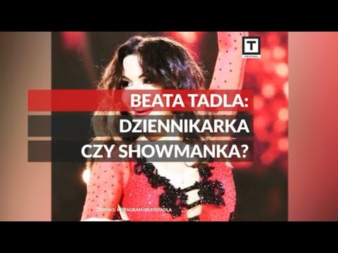 TO WIDEO. Beata Tadla: dziennikarka czy showmanka?