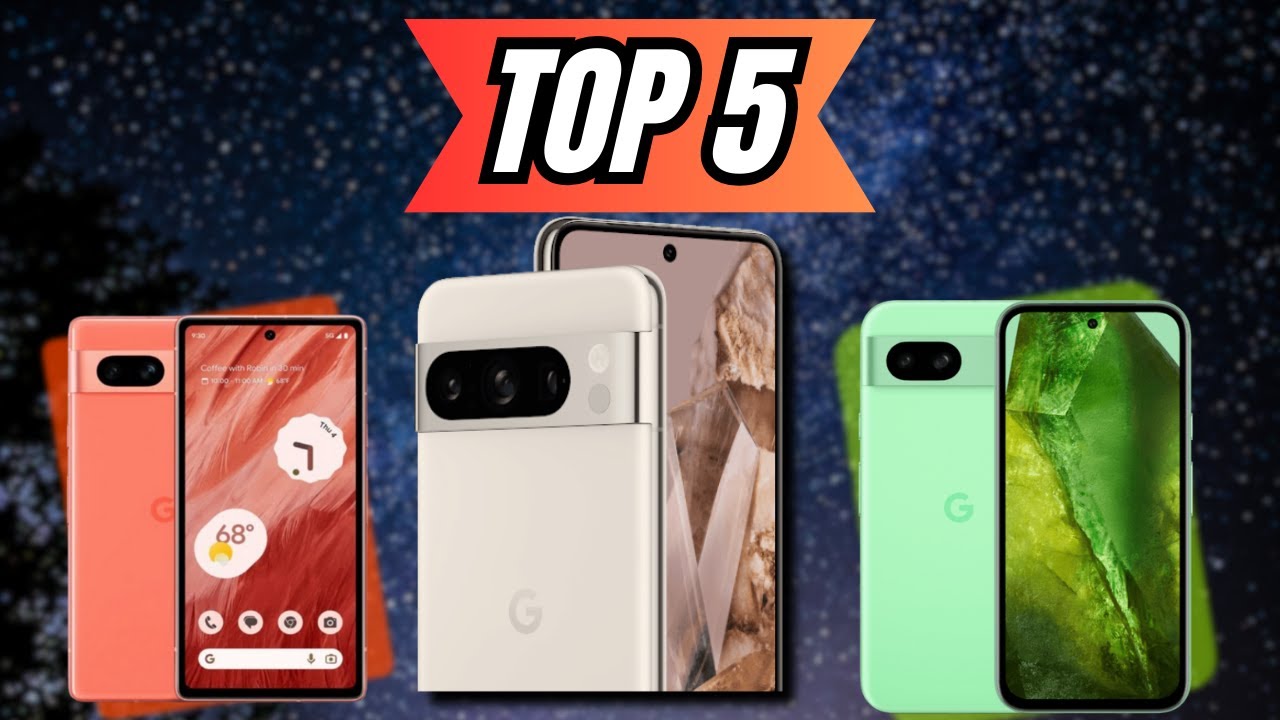 Los Mejores Teléfonos Google Pixel de 2024 que DEBES Conocer! Mejores ...