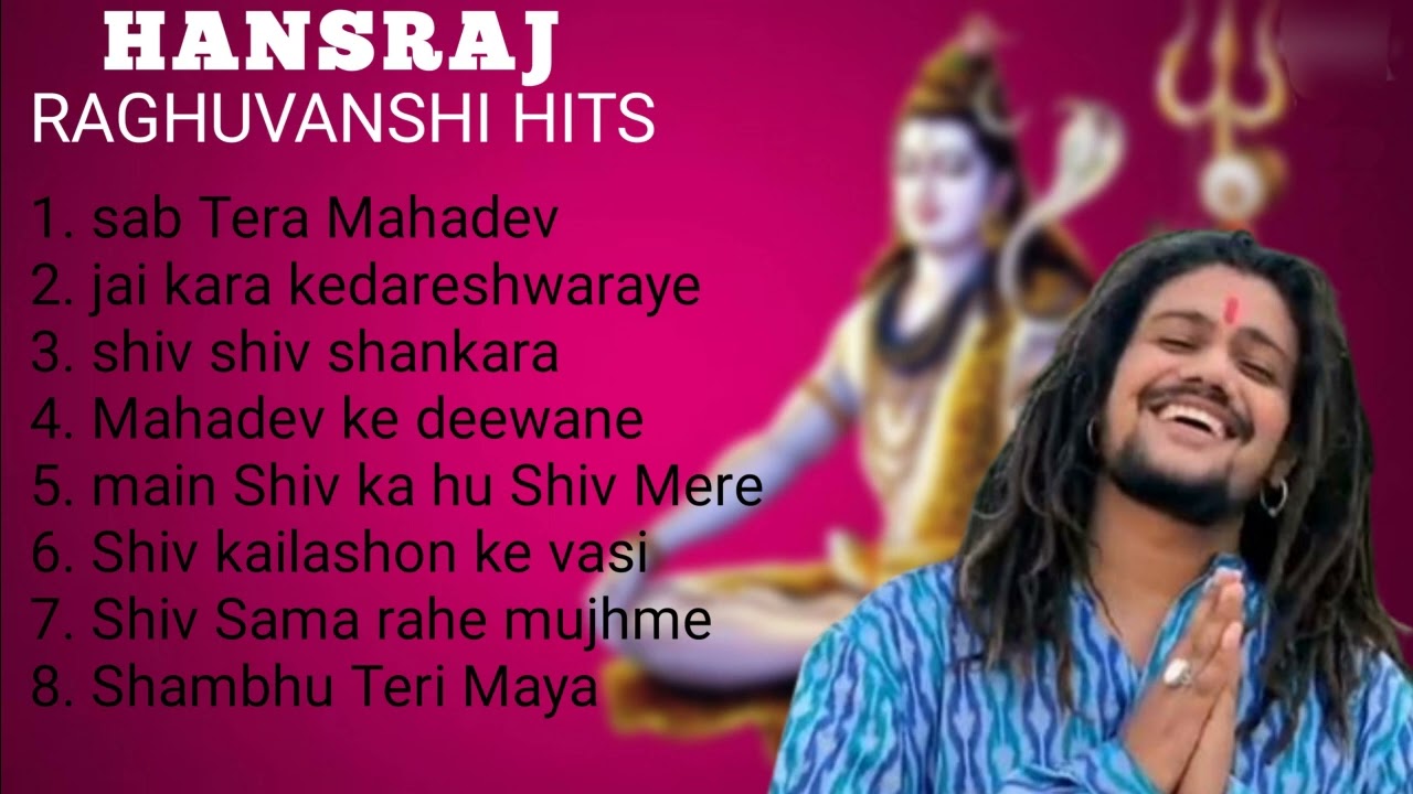 Hansraj Raghuvanshi shiv bhajan 🙏 | Top 10 shiv bhajan Hansraj ...