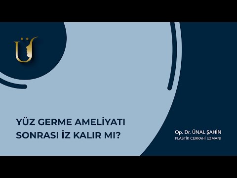 Yüz Germe Ameliyatı Sonrası İz Kalır Mı?