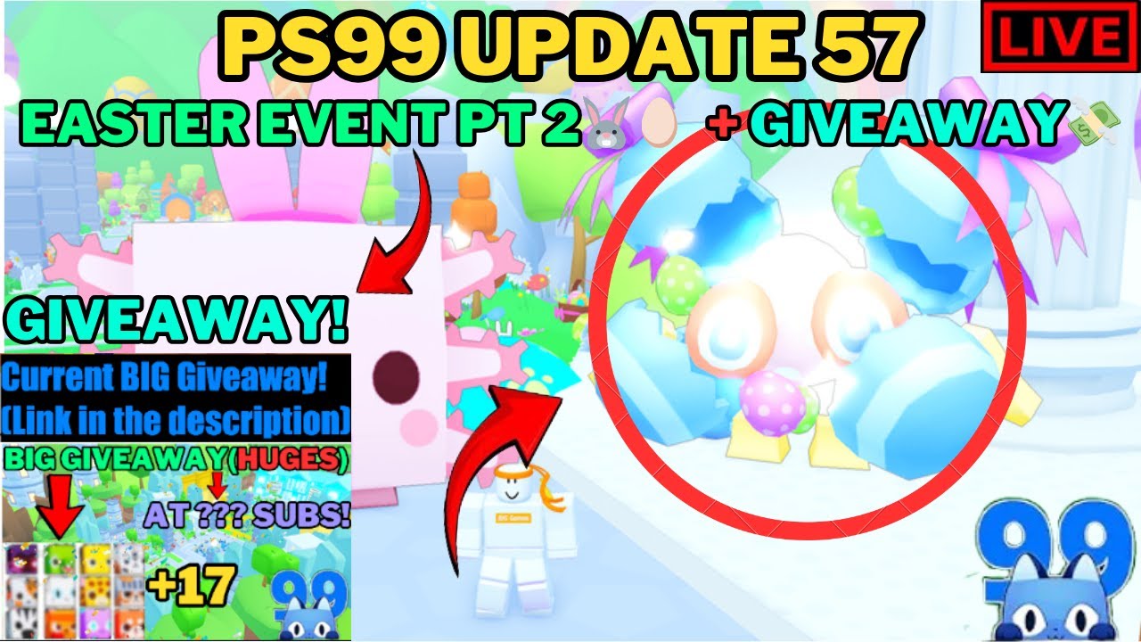 🔴LIVE: Pet Simulator 99 | Update 57 - Easter Part 2!🐰🥚 + GIVEAWAY!💸💲 ...