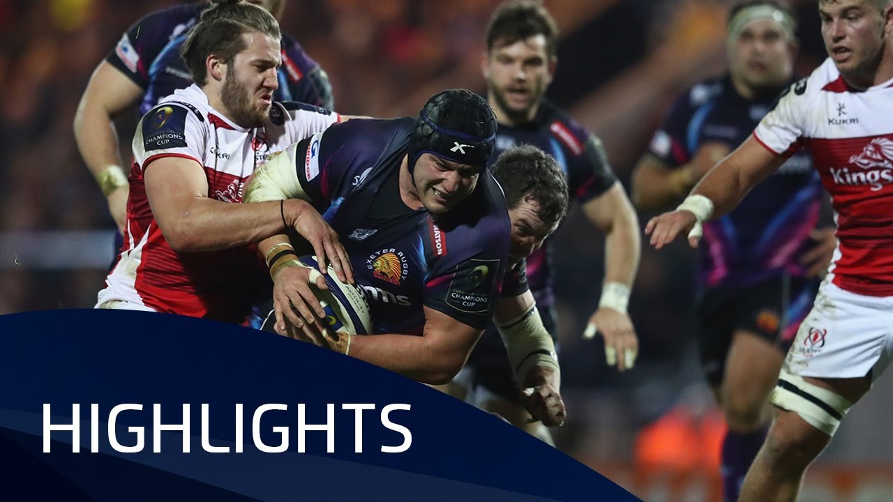 Exeter Chiefs v Ulster Rugby (Pool 5) Highlights – 15.01.2017 - YouTube