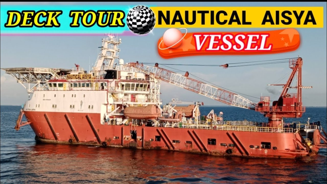 NAUTICAL AISYA VESSEL DECK TOUR - YouTube
