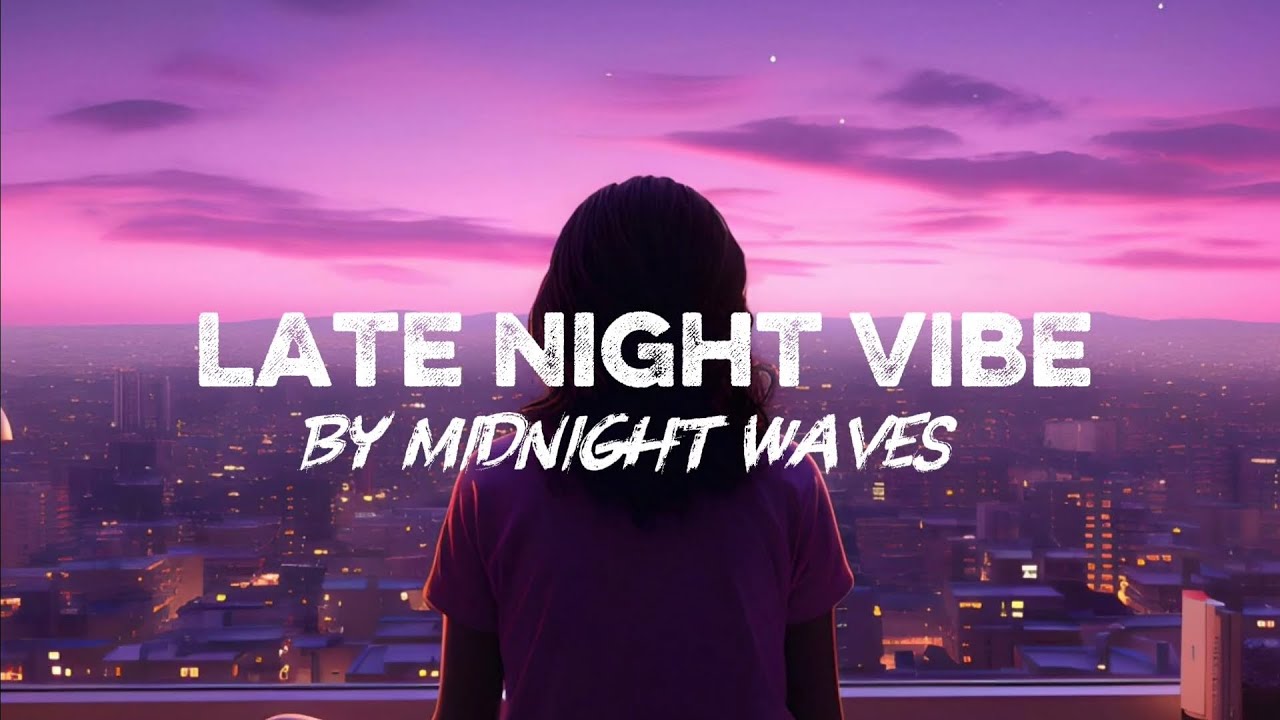 Late night vibe by midnight waves 🎧 beautiful song 🥰 - YouTube