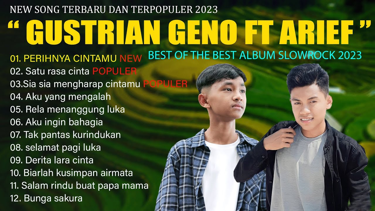 GUSTRIAN GENO FEAT ARIEF FULL ALBUM TANPA IKLAN TERBAIK 2023 - YouTube