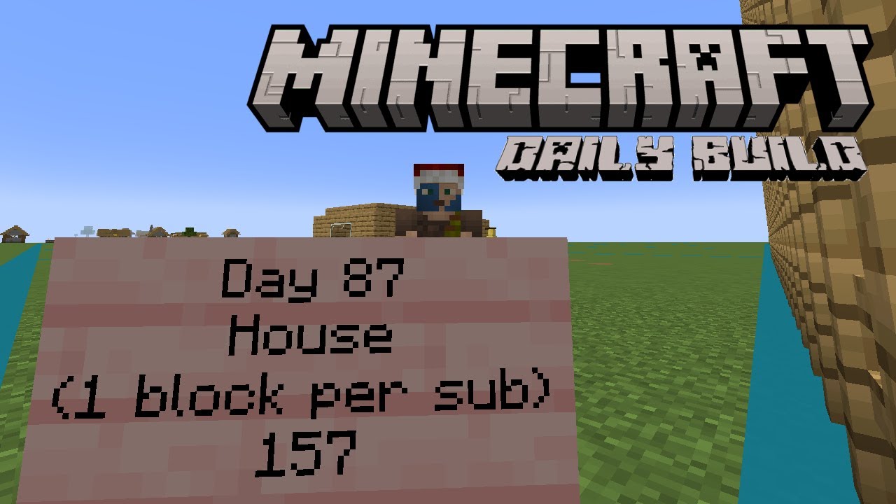 House (1 block per sub) -|- Minecraft Daily Build - YouTube