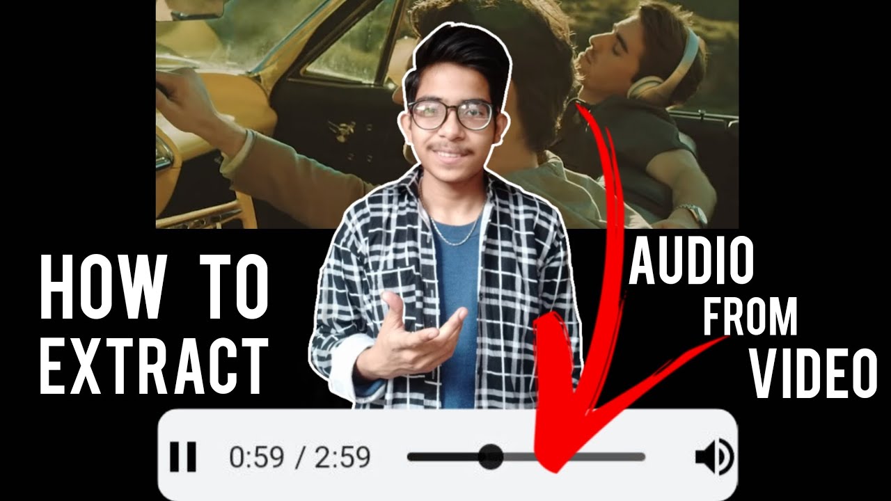 How To Extract Audios From Videos How To Cut Audio From Video How To Convert Video Into How To Extract Audios From Videos How To Cut Audio From Video How To Convert Video Into